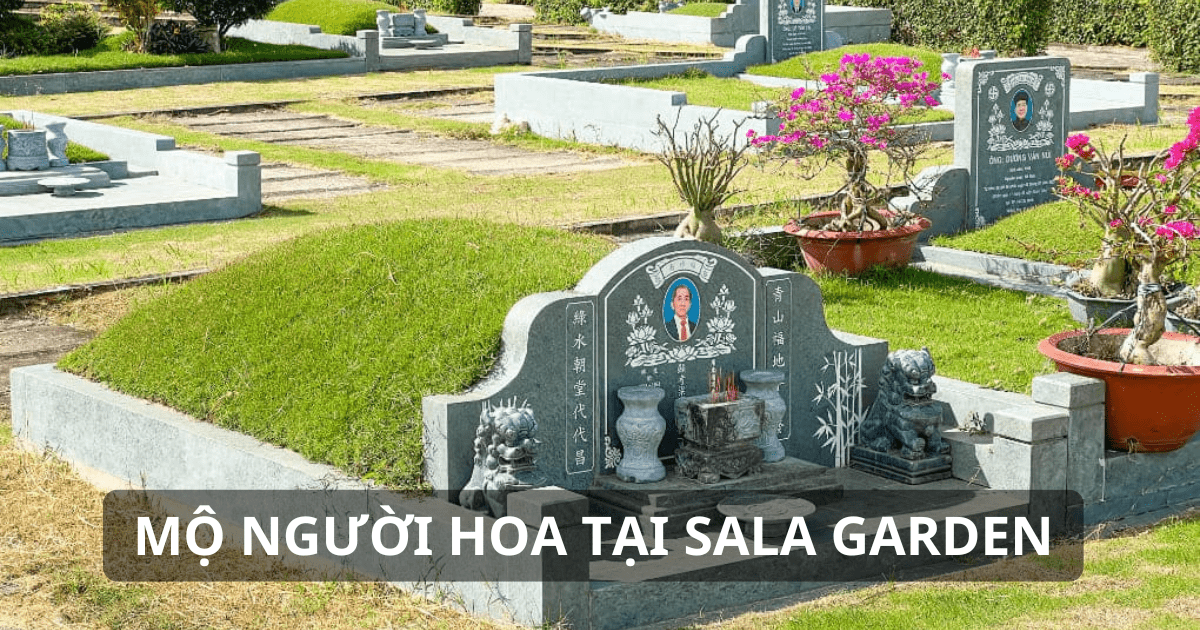 Mộ người Hoa Sala Garden- Nét đẹp tôn giáo người Hoa